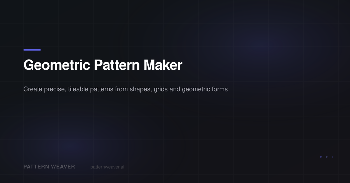 Geometric Pattern Maker —Create Seamless Geometric Tiles | Pattern Weaver