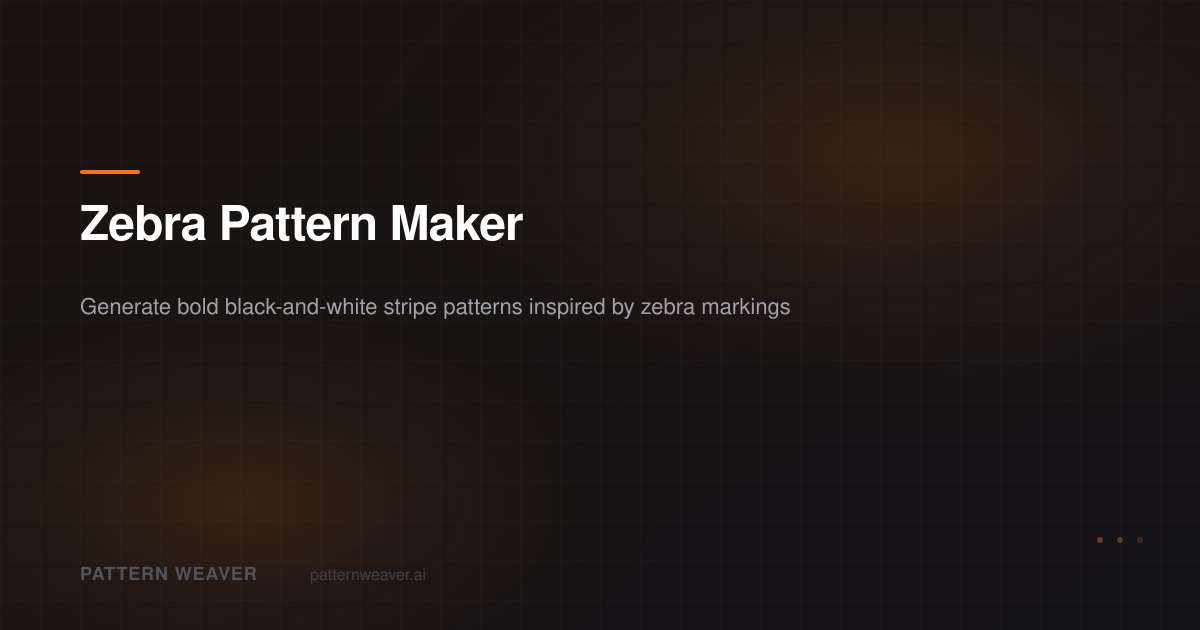 Zebra Pattern Maker — Create Seamless Zebra Stripe Designs | Pattern Weaver