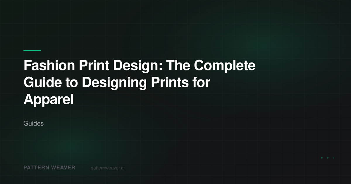 Fashion Print Design: Complete Guide to Designing Prints for Apparel